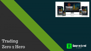 Trading Zero 2 Hero opiniones de estas masterclass [2021]